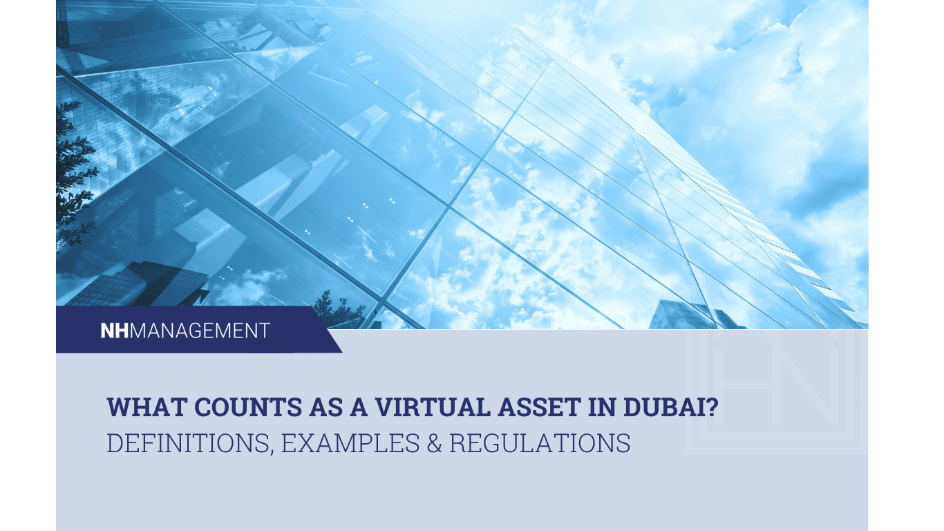 What are Considered Virtual Assets in Dubai? - NH Management