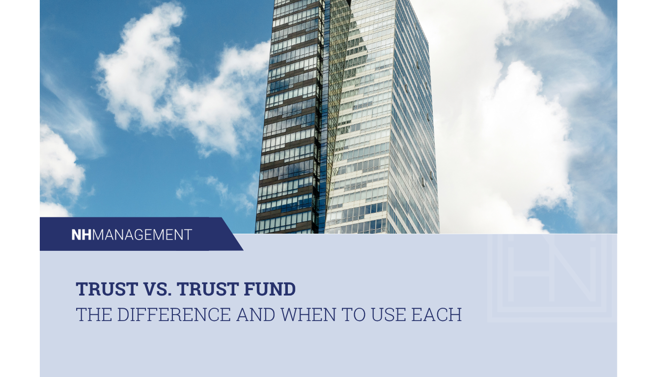 Trust vs Trust Fund - Understanding the Differences