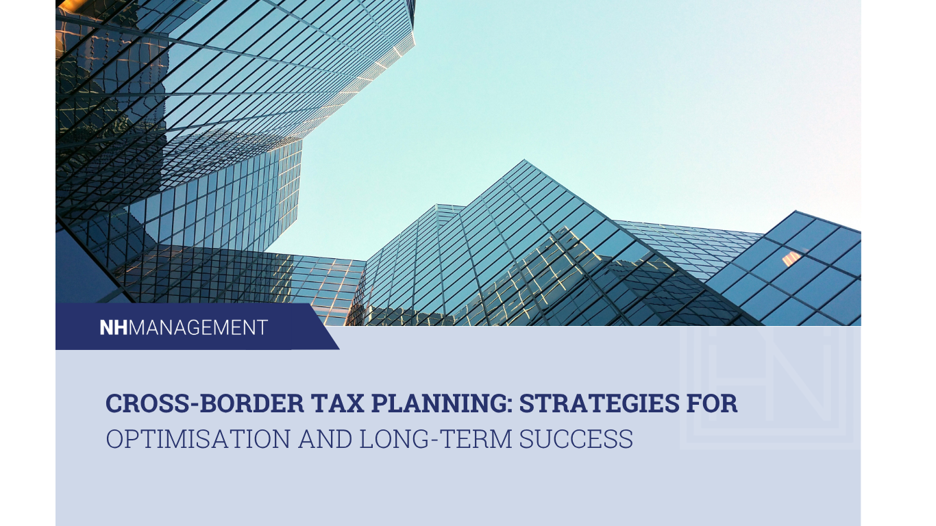 Cross-Border Tax Planning and Optimization: Strategies for Success - NH ...